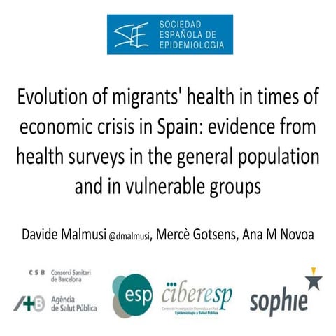 Evolution of migrants' health in times of economic crisis in Spain ...