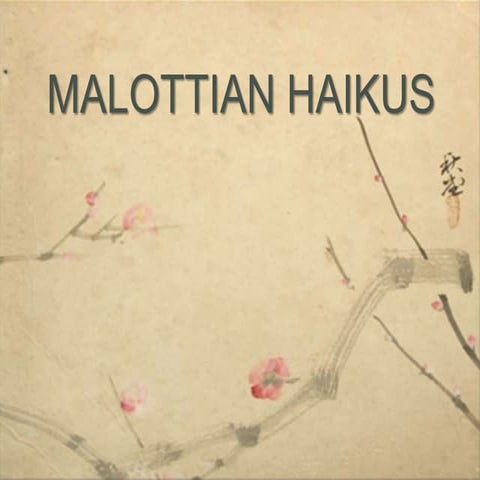 Malottian haikus | PPTX | Science