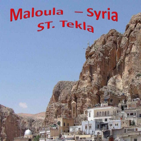 Maloula - Syria--St.Tekla | PPSX
