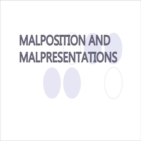 Malpresentation (face, brow) | PPTX