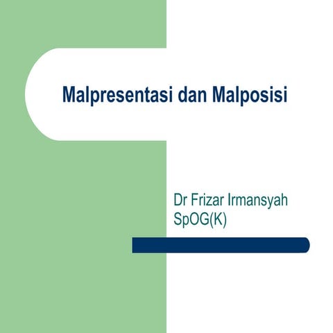 Malpresentasi dan malposisi | PPT