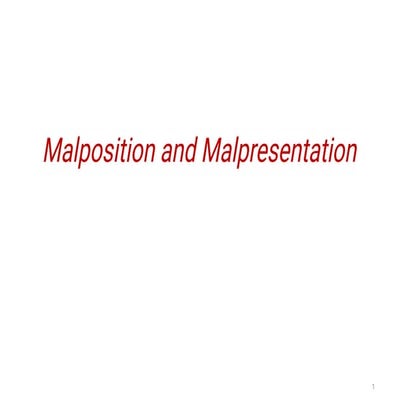 Malposition and malpresentations | PPTX