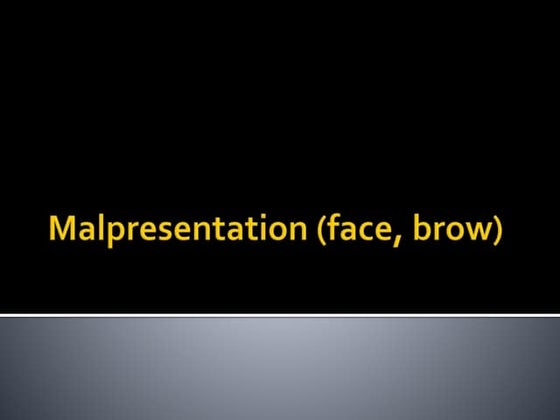 Face presentation | PPTX | Pregnancy | Reproductive Health