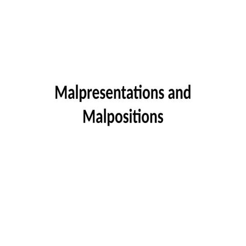 Malpresntation and malposition in ptegnancy | PPTX