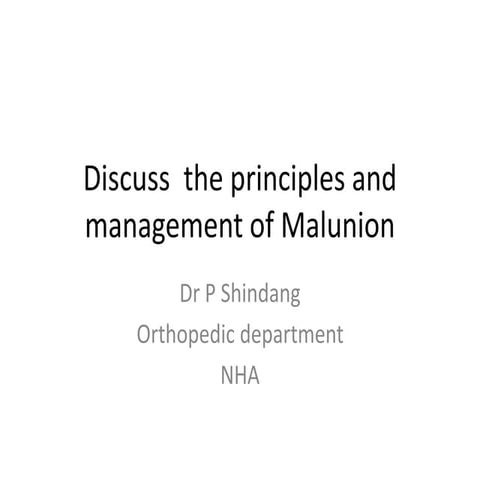 malunion.pptx | Bone and Joint Conditions | Diseases and Conditions