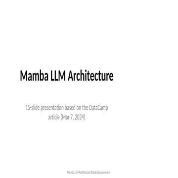 Mamba LLM Architecture: Efficient Long-Context AI with Selective State ...