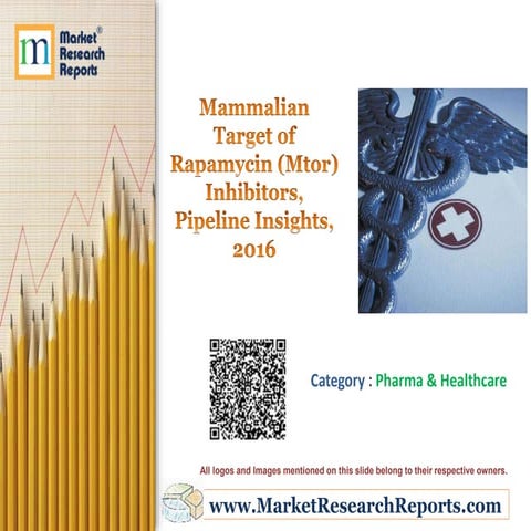 Mammalian Target of Rapamycin (Mtor) Inhibitors, Pipeline Insights ...