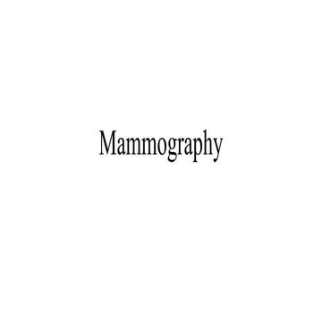 Mammography | PPTX