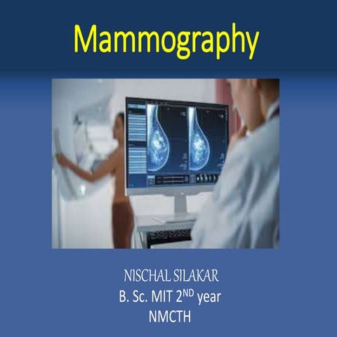 Mammography technique- Nischal Silakar.pptx