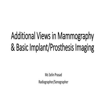 Mammography Positioning Technique for Additional Views | PPTX