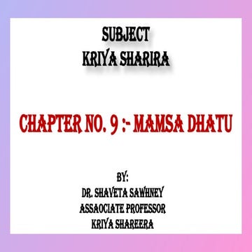 mamsa dhatu according to Ayurveda essential for sharir poshana | PPTX