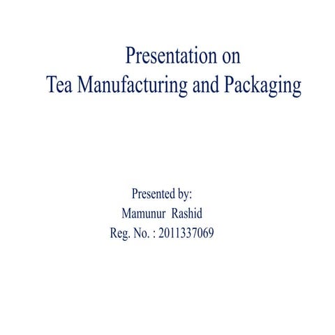 Tea Testing and Packaging | PPTX