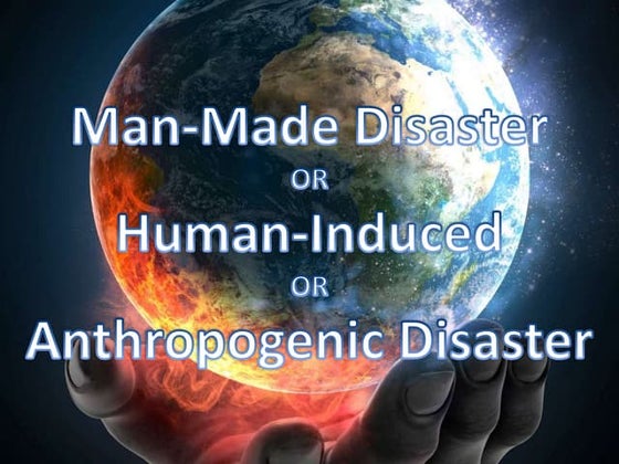 Man made disasters | PPT