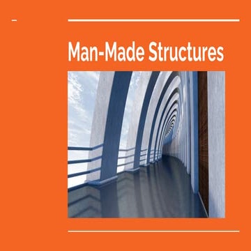 Man made structures | PPT
