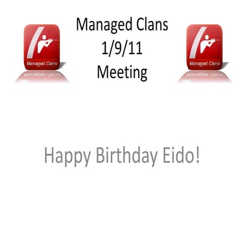 Managed Clans Meeting 01/09/11 | PPTX