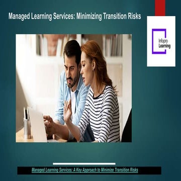 Managed Learning Services: Minimizing Transition Risks | PPT