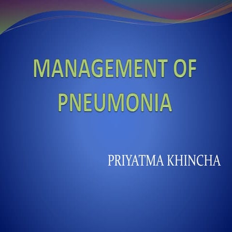 MANAGEMENT OF PNEUMONIA | PPTX