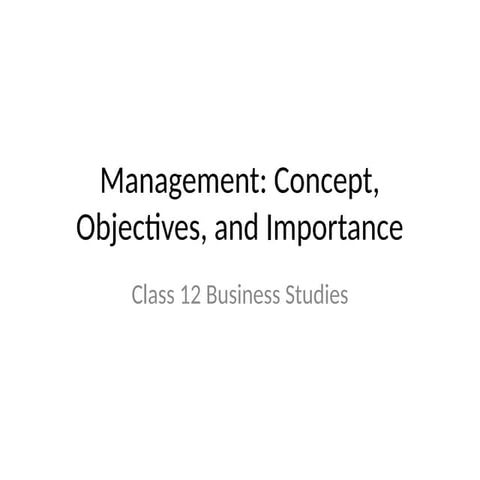 Meaning, Definition and objectives of Management.pptx