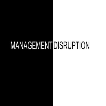 Management disruption | PPT