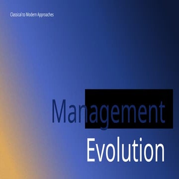 The-Evolution-of-Management-Theories-Classical-Behavioral-and-Modern.pptx