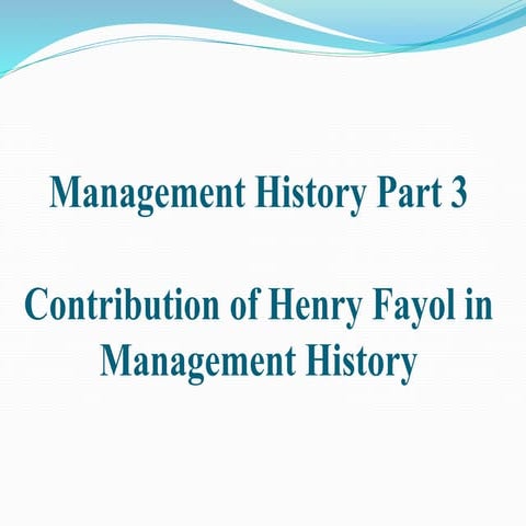 Management History chapter 3 principle of management | PPTX