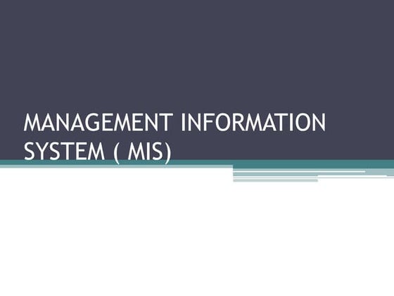 Introduction To Management Information Systems Mis Ppt
