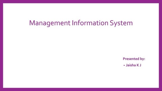 Management Information System ( MIS ) | PPT