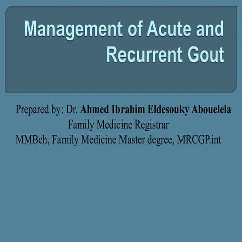 Management of acute and recurrent gout | PPTX