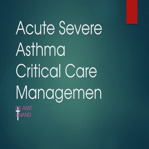 management of acute severe asthma in pediatric population | PPTX