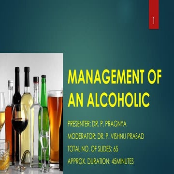 MANAGEMENT OF AN MANAGEMENT OF AN ALCOHOLIC.pptx | Substance Abuse | Diseases and Conditions