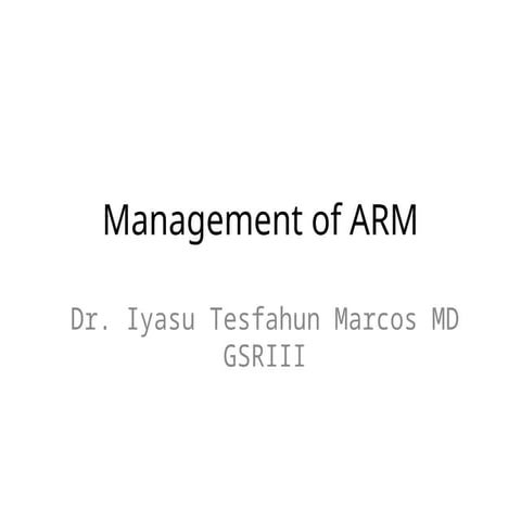 Management of ARM classification and treatment.pptx