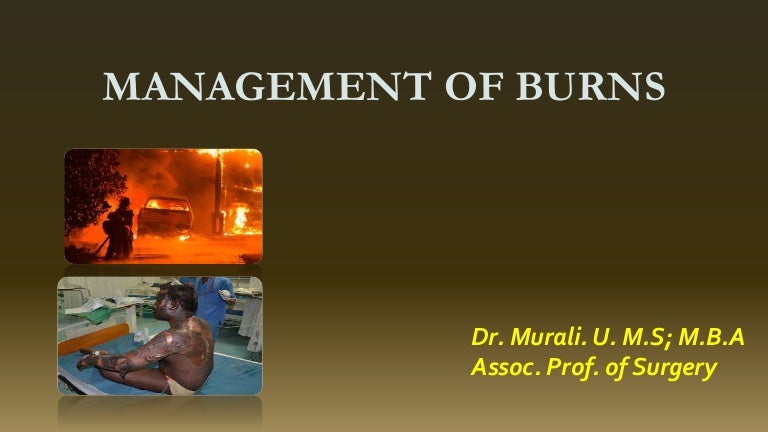 Management of burns
