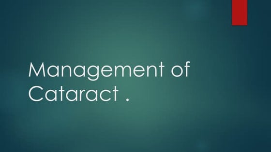 Management of Cataract | PPTX | Eye and Vision Conditions | Diseases ...
