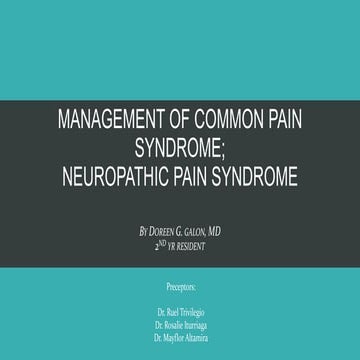 MANAGEMENT OF COMMON PAIN SYNDROME.pptx