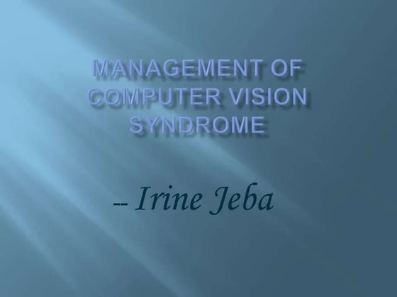 Computer Vision Syndrome | PPTX | Eye and Vision Conditions | Diseases ...