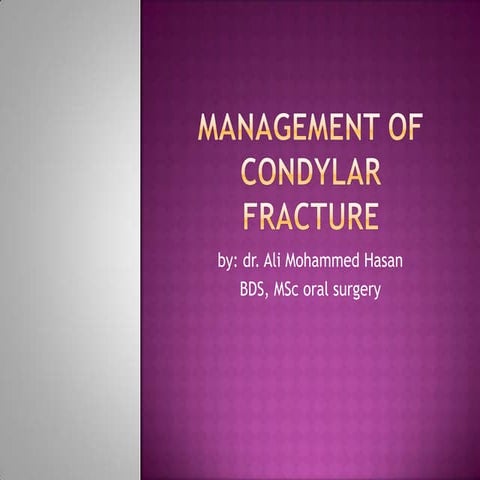 Management of condylar fractures | PPTX