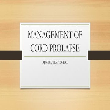 Cord prolapse & cord presentation | PPTX