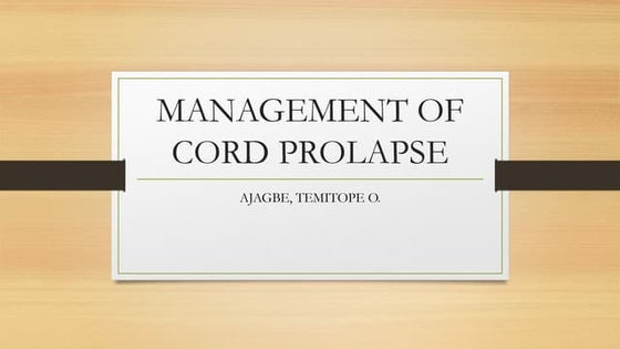 Cord prolapse & cord presentation | PPT
