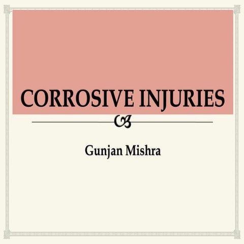 Management of Corrosive injuries - (GD) Disctrict Hospital Nashik.pptx
