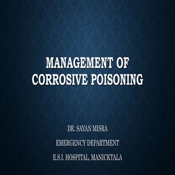 MANAGEMENT OF CORROSIVE POISONING.pptx