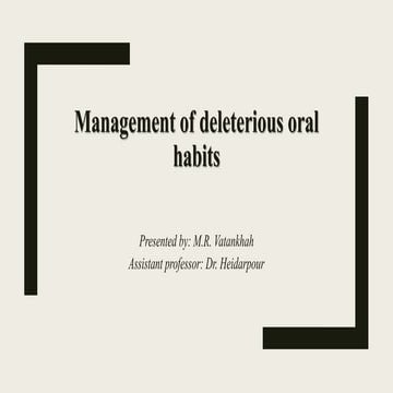 Management of deleterious oral habits in dental office | PPTX