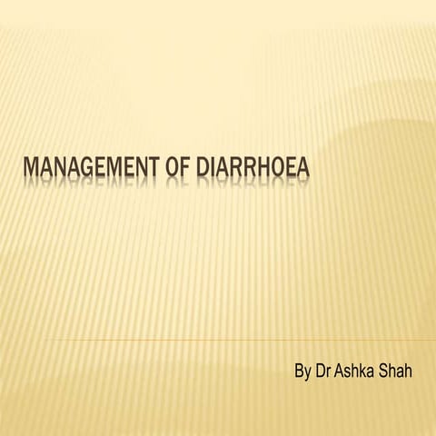 Management of diarrhoea | PPTX