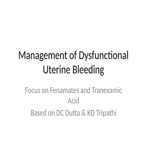 Management_of_DUB_Fenamates_Tranexamic_Acid.pptx