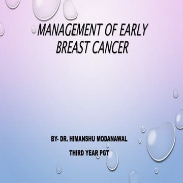 MANAGEMENT OF EARLY BREAST CANCER.pptx