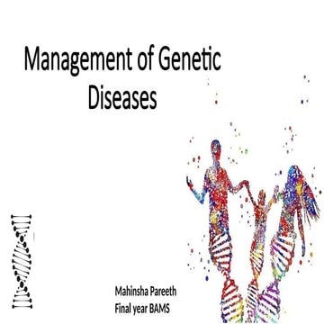 Management of Genetic Diseases.Modern and Ayurvedic perspective | PPTX
