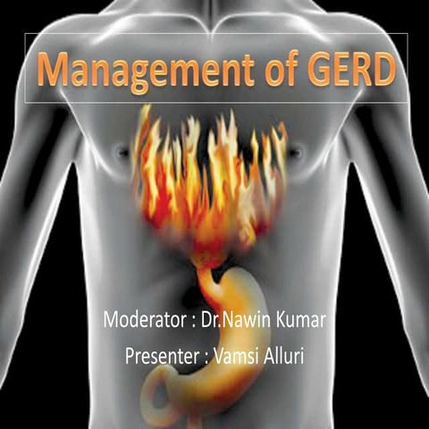 Management of Gastro-esophageal reflux disease | PPTX