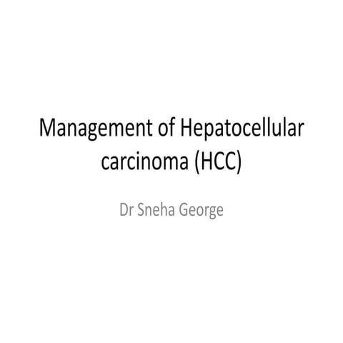 Management of hcc sneha | PPTX