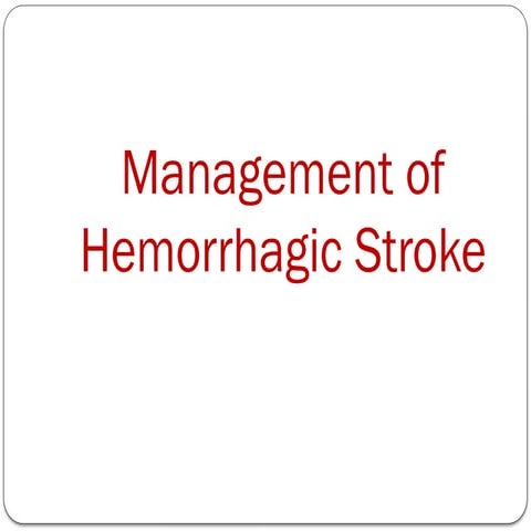Management of Hemorrhagic stroke hshhsngsncsjsnbs.pptx