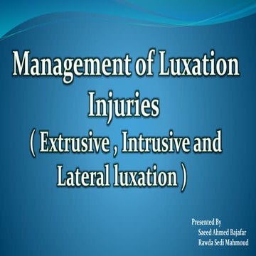 Management of luxation injuries | PPTX | Dental Health | Diseases and ...