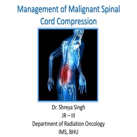Management of malignant spinal cord compression | PPTX